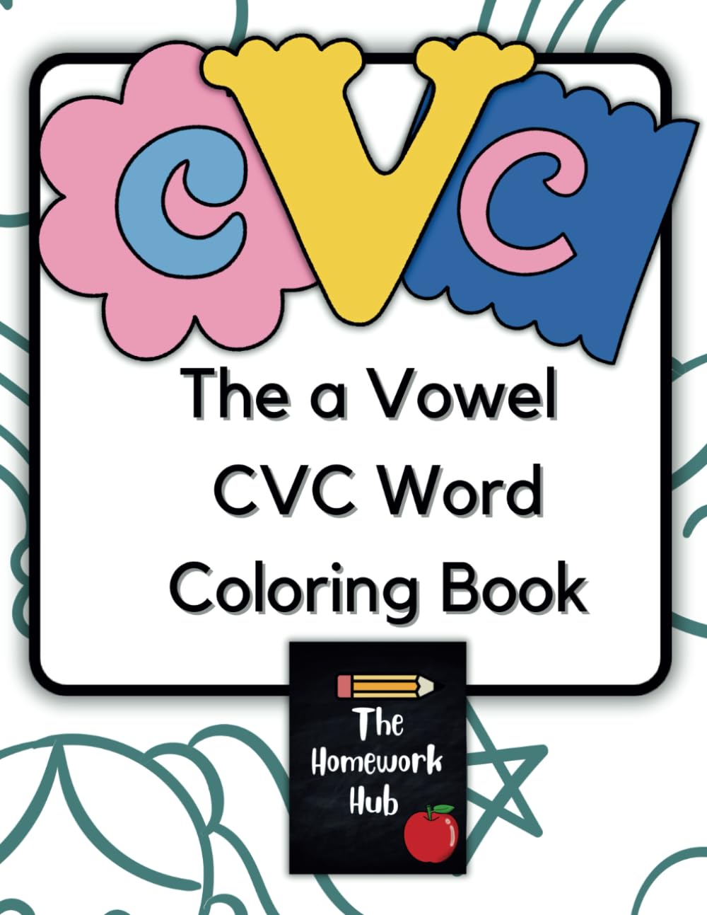 The a Vowel CVC Word Coloring Book: Learn a Vowel CVC Words while ...