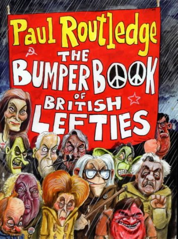 Bumper Book of British Lefties: Amazon.co.uk: Routledge, Paul ...