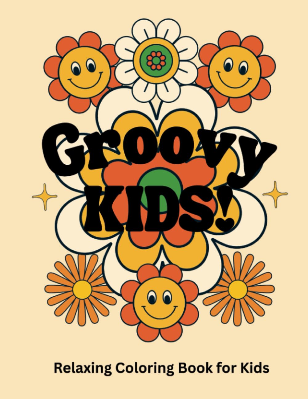 Groovy Kids Coloring Book: Relaxing Coloring Book for Kids: Lizza ...