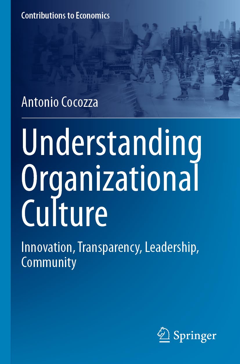 Buy Understanding Organizational Culture: Innovation, Transparency ...