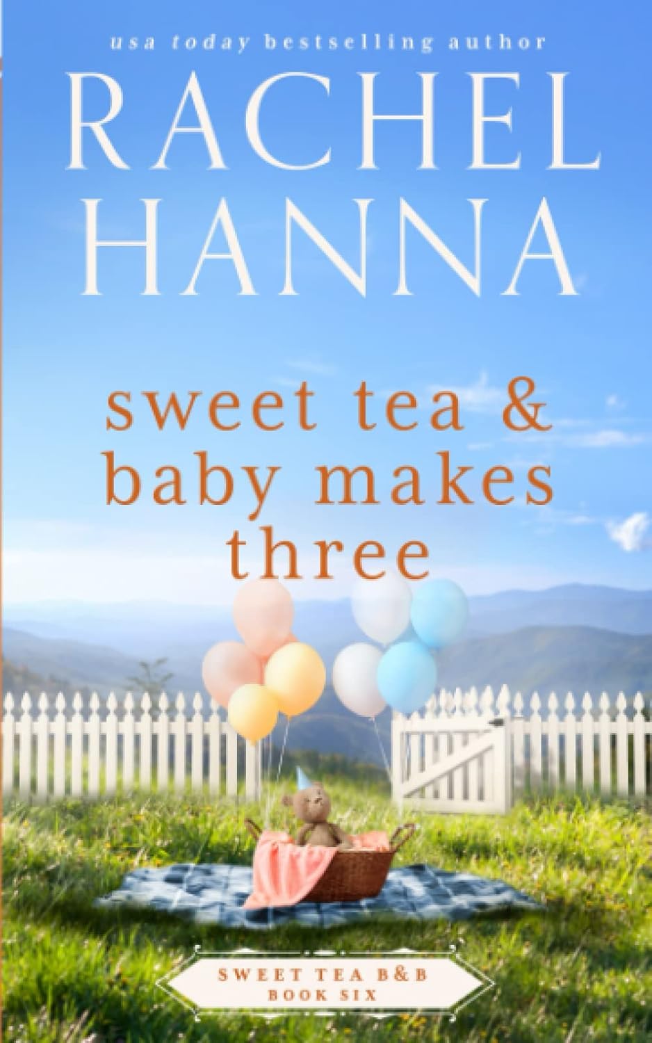 Sweet Tea & Baby Makes Three (Sweet Tea... by Hanna, Rachel