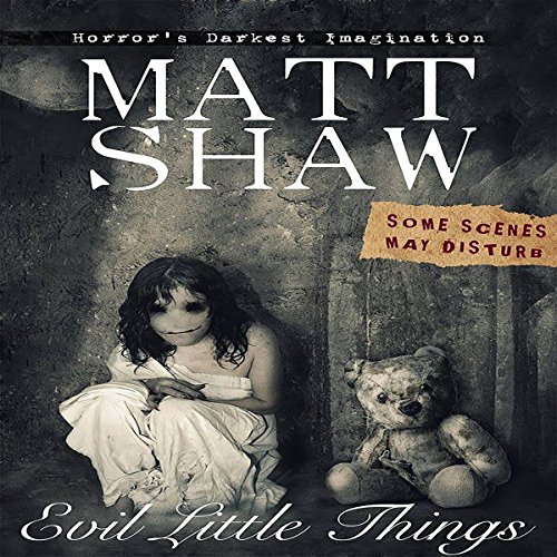 Amazon.com: Evil Little Things: A Tale of Horror and Possession ...