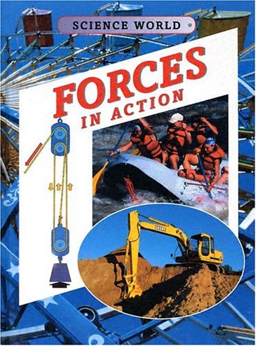 Forces in Action (Science World): Whyman, Kathryn: 9781932799200 ...