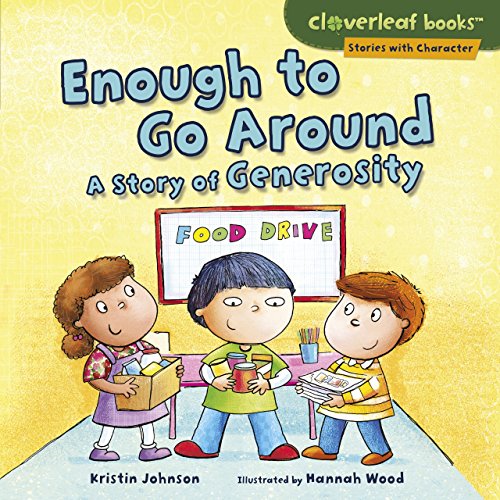 Enough to Go Around: A Story of Generosity (Cloverleaf Books ...