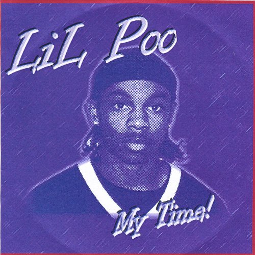 Play Lil Poo / My Time by Lil Poo on Amazon Music