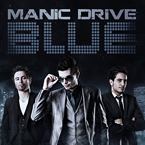 Play Blue by Manic Drive on Amazon Music