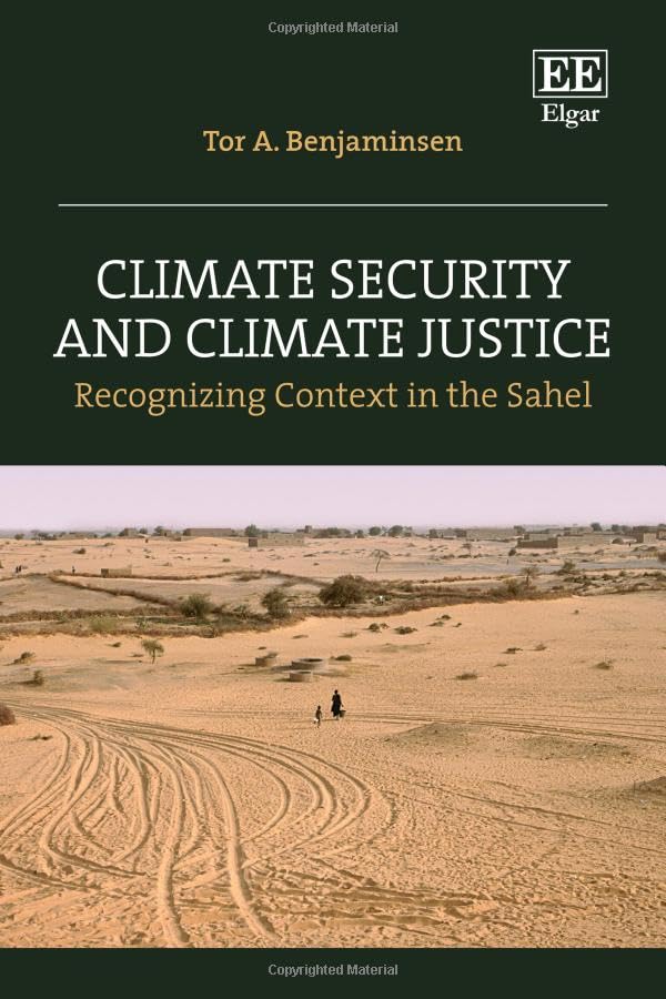 Climate Security and Climate Justice: Recognizing Context in the Sahel ...
