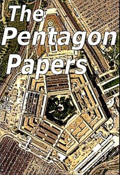 The Pentagon Papers - U.S.-Vietnam Relations, 1945-1967 - Kindle ...