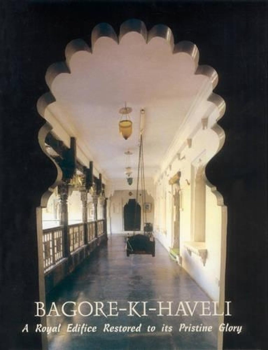 Bagore Ki Haveli: A Royal Edifice Restored to Its Pristine Glory: Piers ...