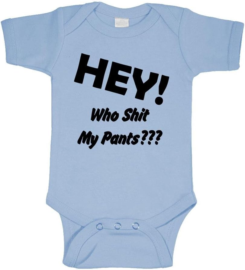 Amazon.com: HEY! WHO SHIT MY PANTS? hilarious prank - Cotton Infant ...