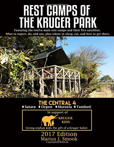 Rest Camps Of The Kruger Park - The Central 4: The Central 4: Satara ...