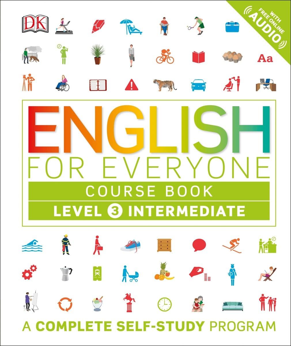 English for Everyone: Level 3: Intermediate, Course Book: A Complete ...