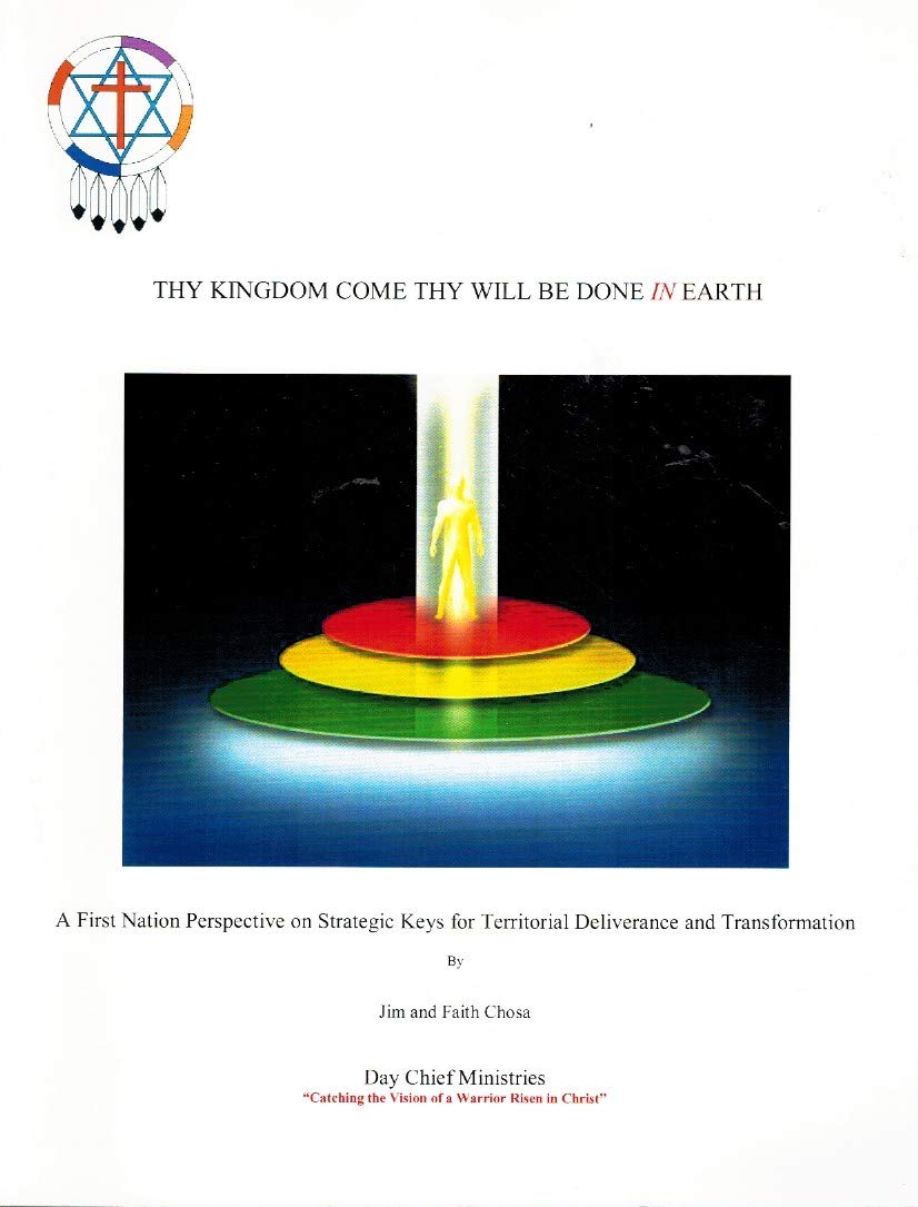 Thy Kingdom Come Thy Will Be Done In Earth: A First Nations Perspective ...