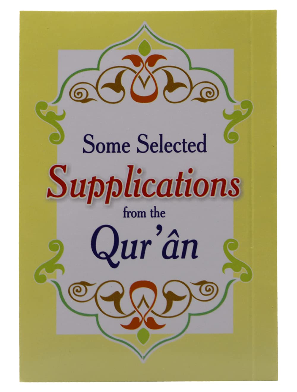 Some Selected Supplications from the Quran: Darussalam: 9789960892467 ...