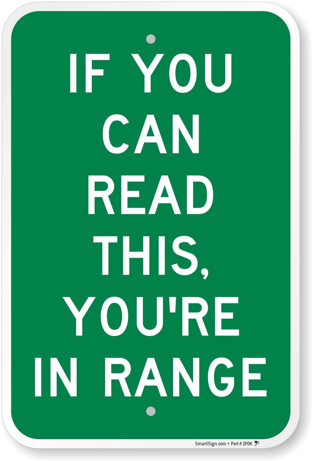 SmartSign 18 x 12 inch “If You Can Read This, You're In Range” Novelty ...