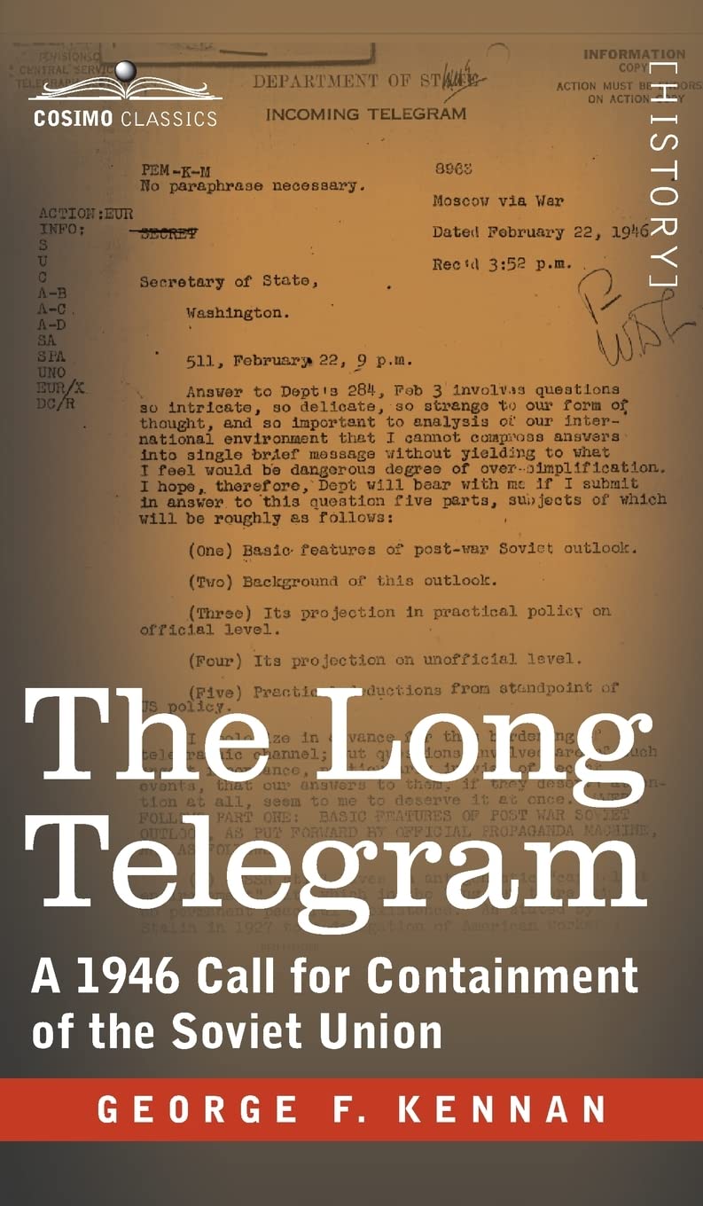 The Long Telegram: A 1946 Call for Containment of the Soviet Union ...