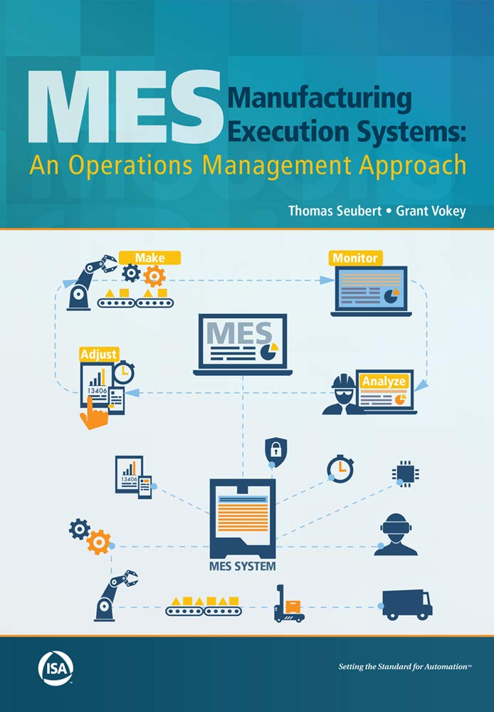 Manufacturing Execution Systems: An Operations Management Approach: Tom ...