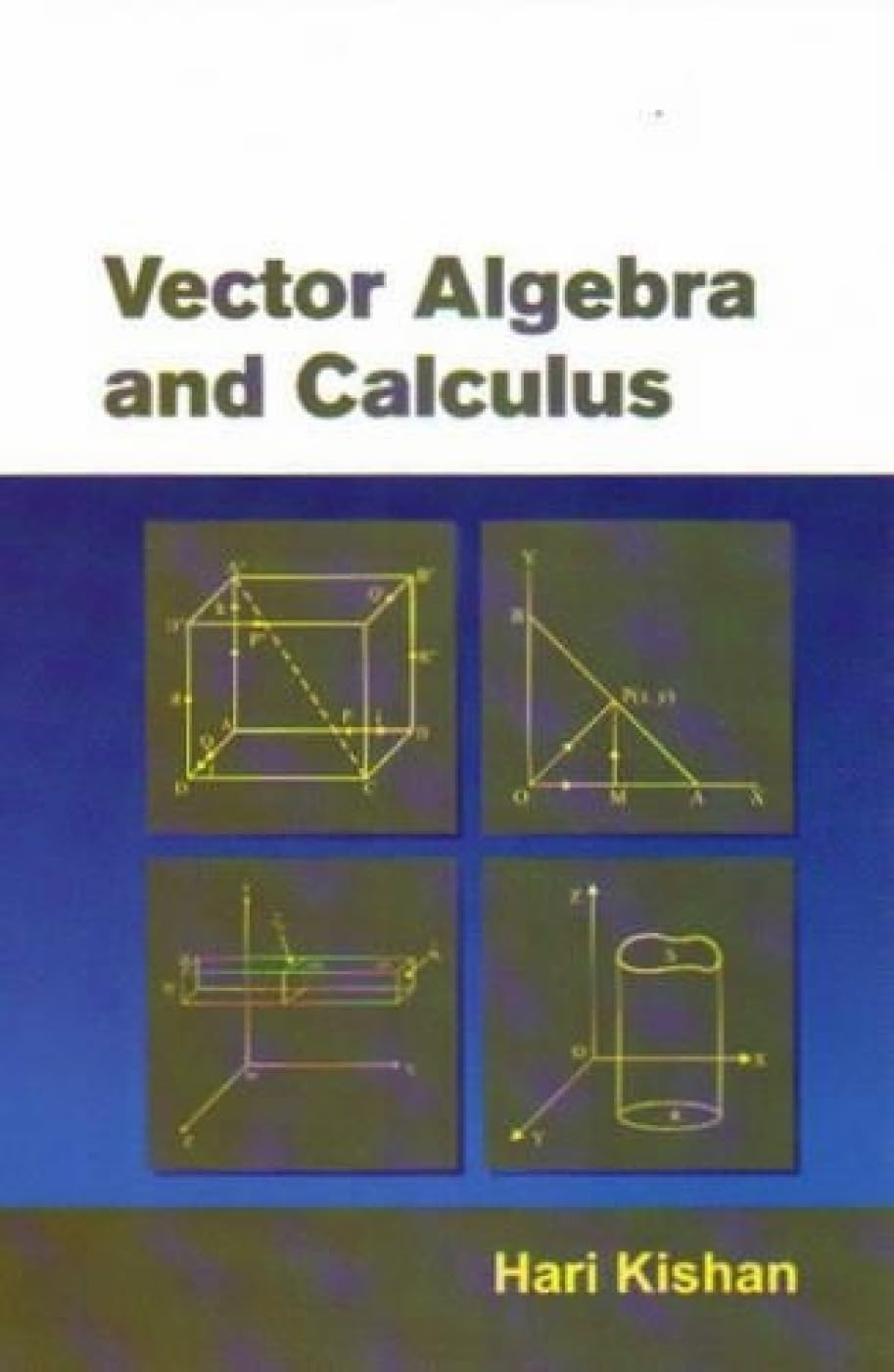Vector Algebra and Calculus: Hari Kishan: 9788126908066: Amazon.com: Books
