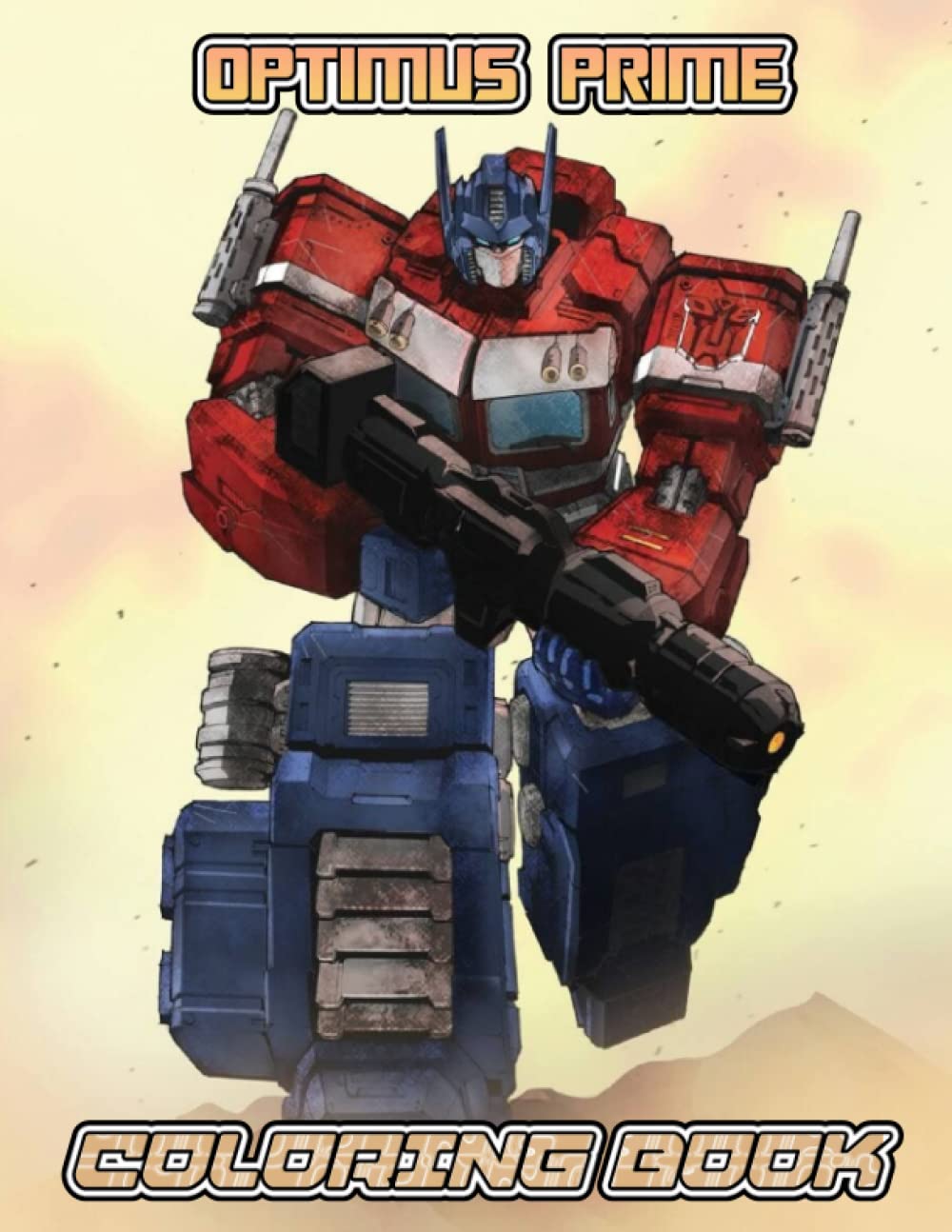 Buy Optimus Prime Coloring Book: Perfect Coloring Book For Adults and ...
