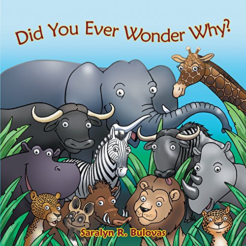 Did You Ever Wonder Why? - Kindle edition by Bulovas, Saralyn R ...