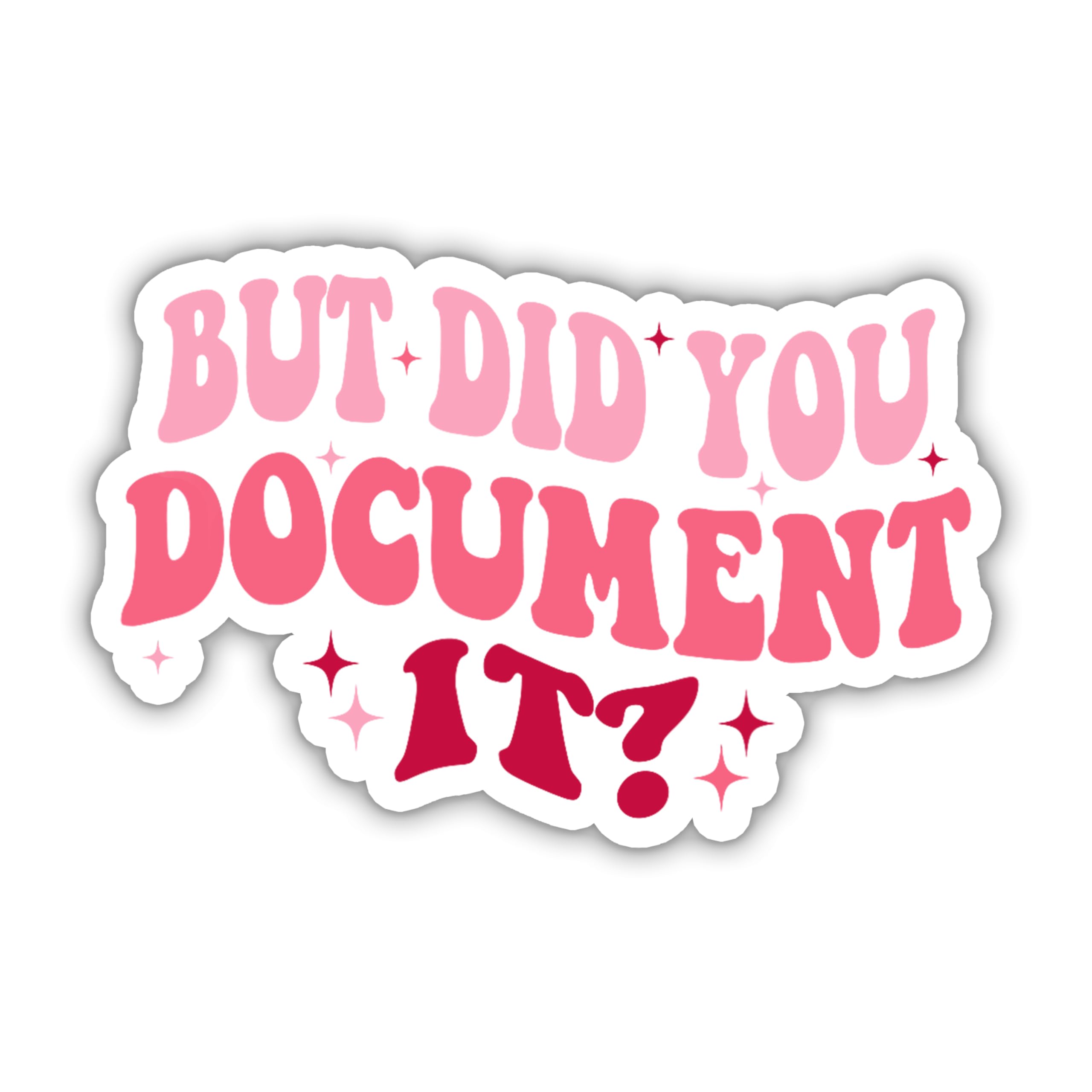 Amazon.com - Generic Set 3Pcs But Did You Document It Sticker Human ...