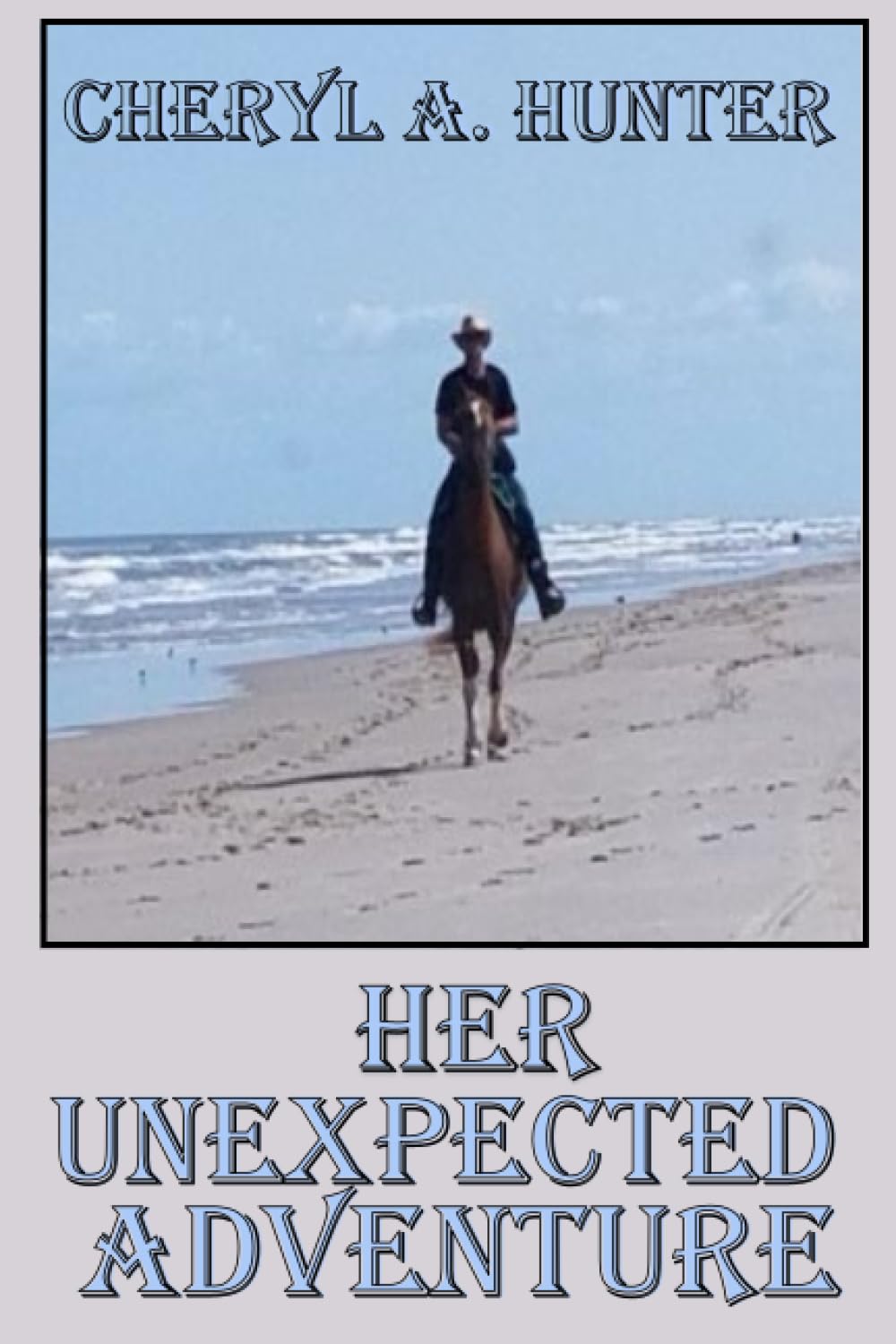 Her Unexpected Adventure: Hunter, Cheryl A.: 9781732835160: Amazon.com ...