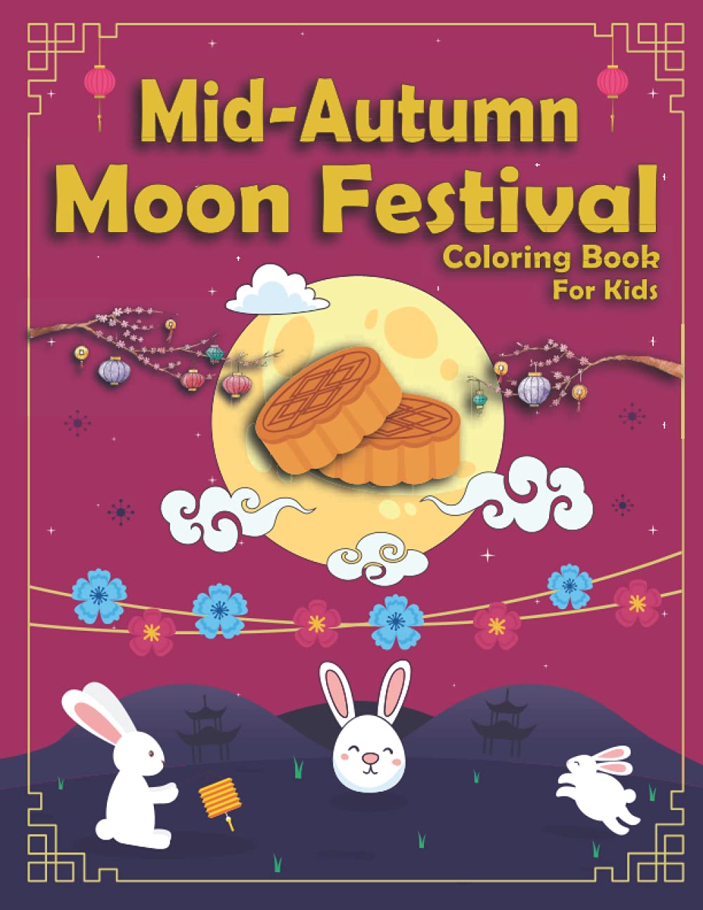 Buy Mid-Autumn Moon Festival Coloring book For Kids: Celebrating ...