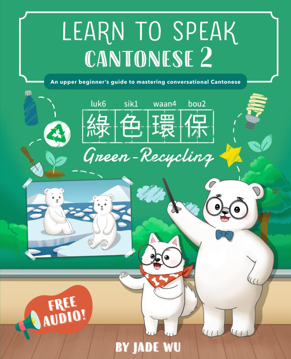 Learn to Speak Cantonese 2: An Upper Beginner's Guide to Mastering ...
