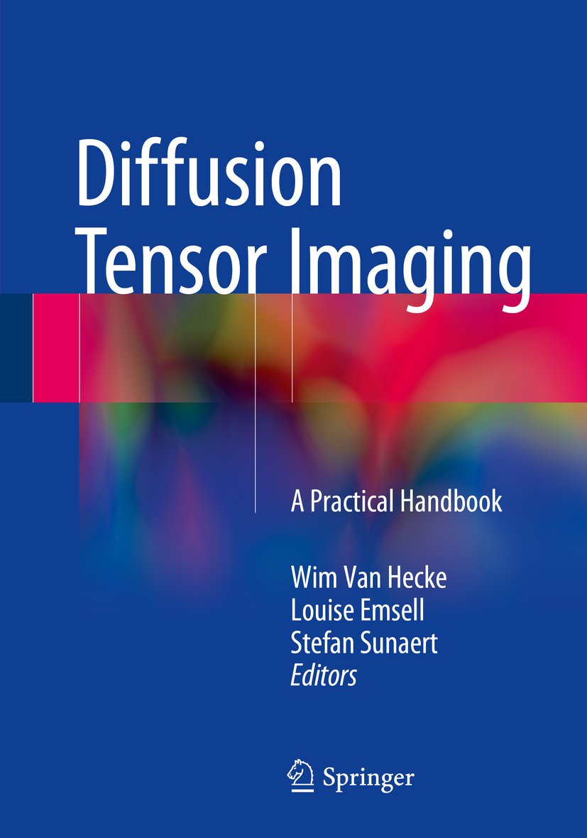 Amazon.com: Diffusion Tensor Imaging: A Practical Handbook eBook : Van Hecke, Wim, Emsell ...