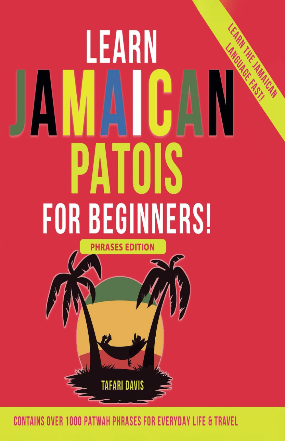 Learn Jamaican Patois For Beginners - Learn The Jamaican Language Fast ...