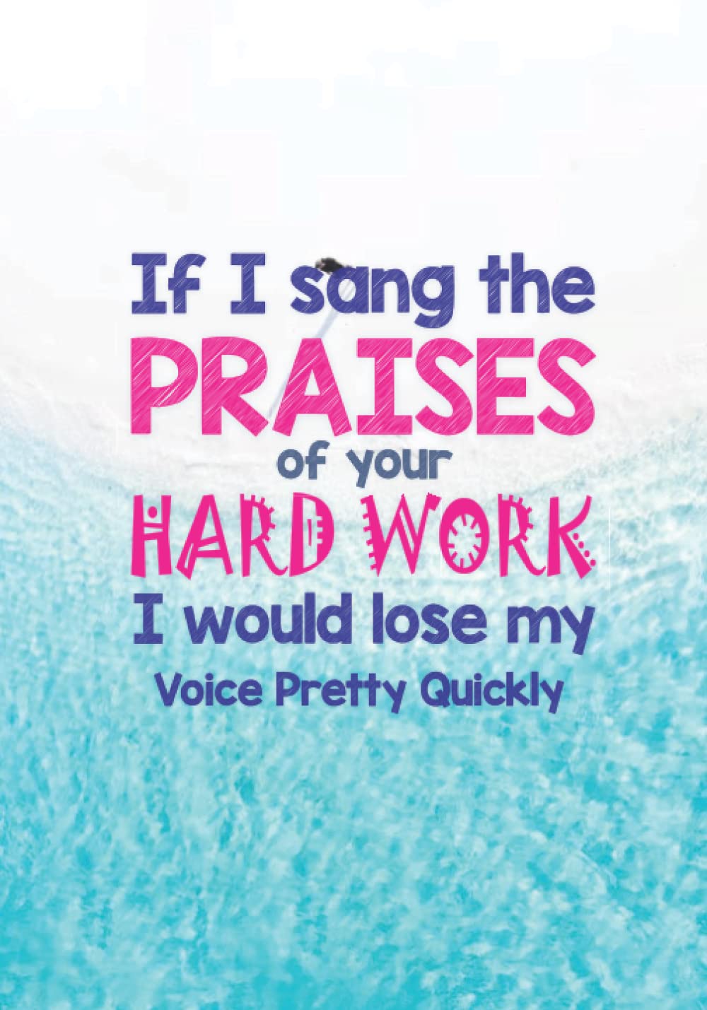 Praising Work Quotes