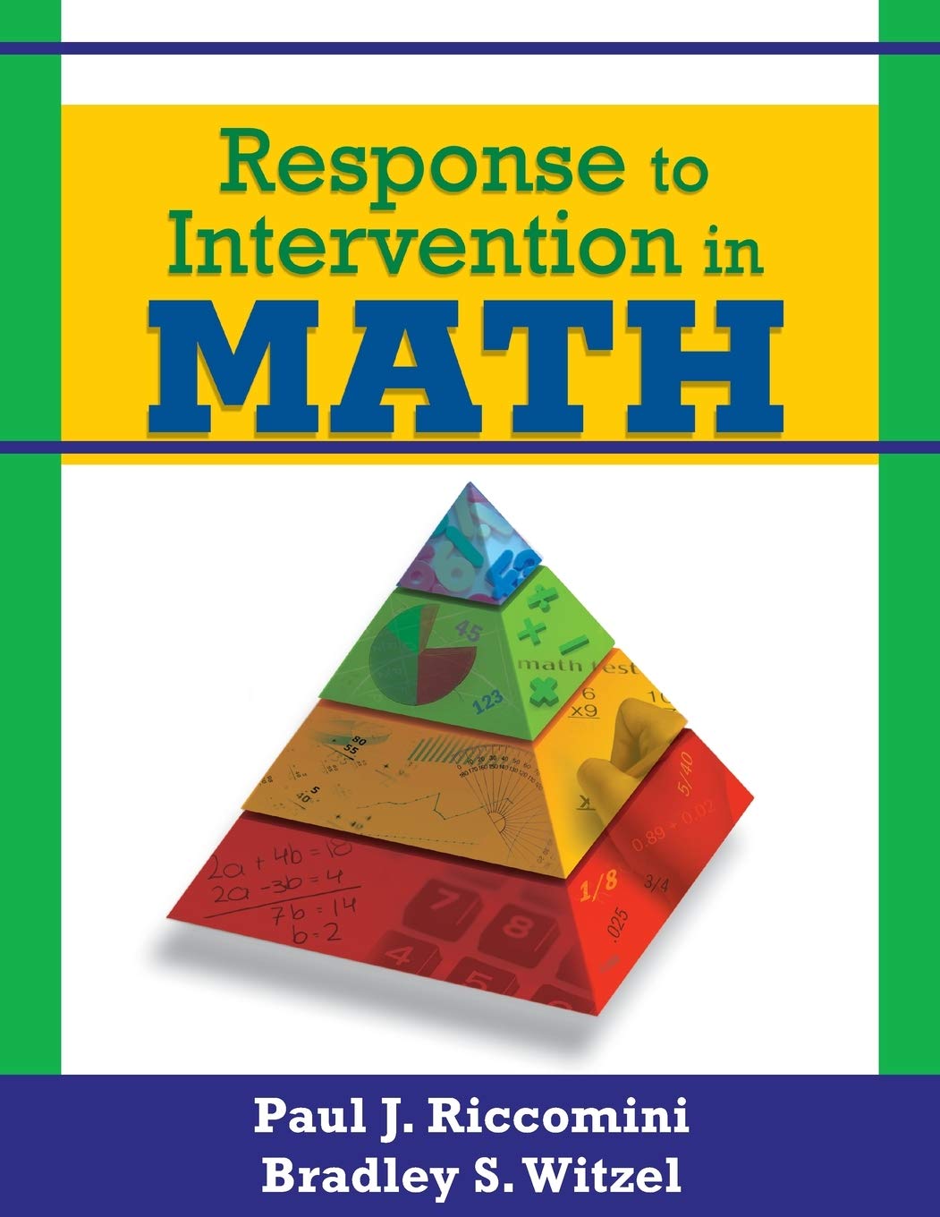 Amazon.com: Response to Intervention in Math: 9781412966351: Riccomini, Paul J., Witzel, Bradley ...