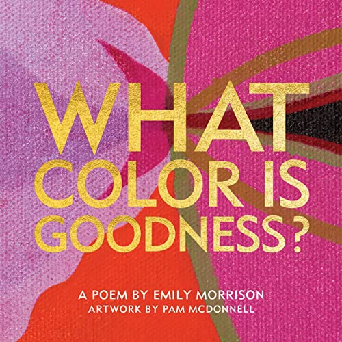Amazon.com: What Color Is Goodness? (Audible Audio Edition): Emily ...