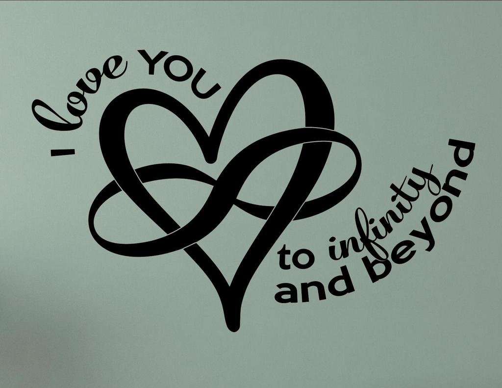 I Love You To Infinity And Beyond Tumblr Quotes