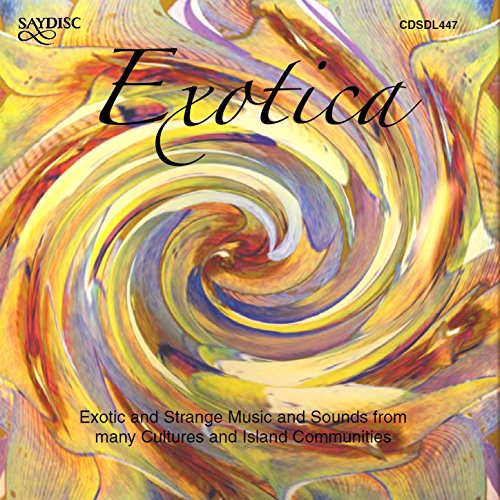 Amazon.com: Exotica: Exotic and Strange Music and Sounds from Many ...