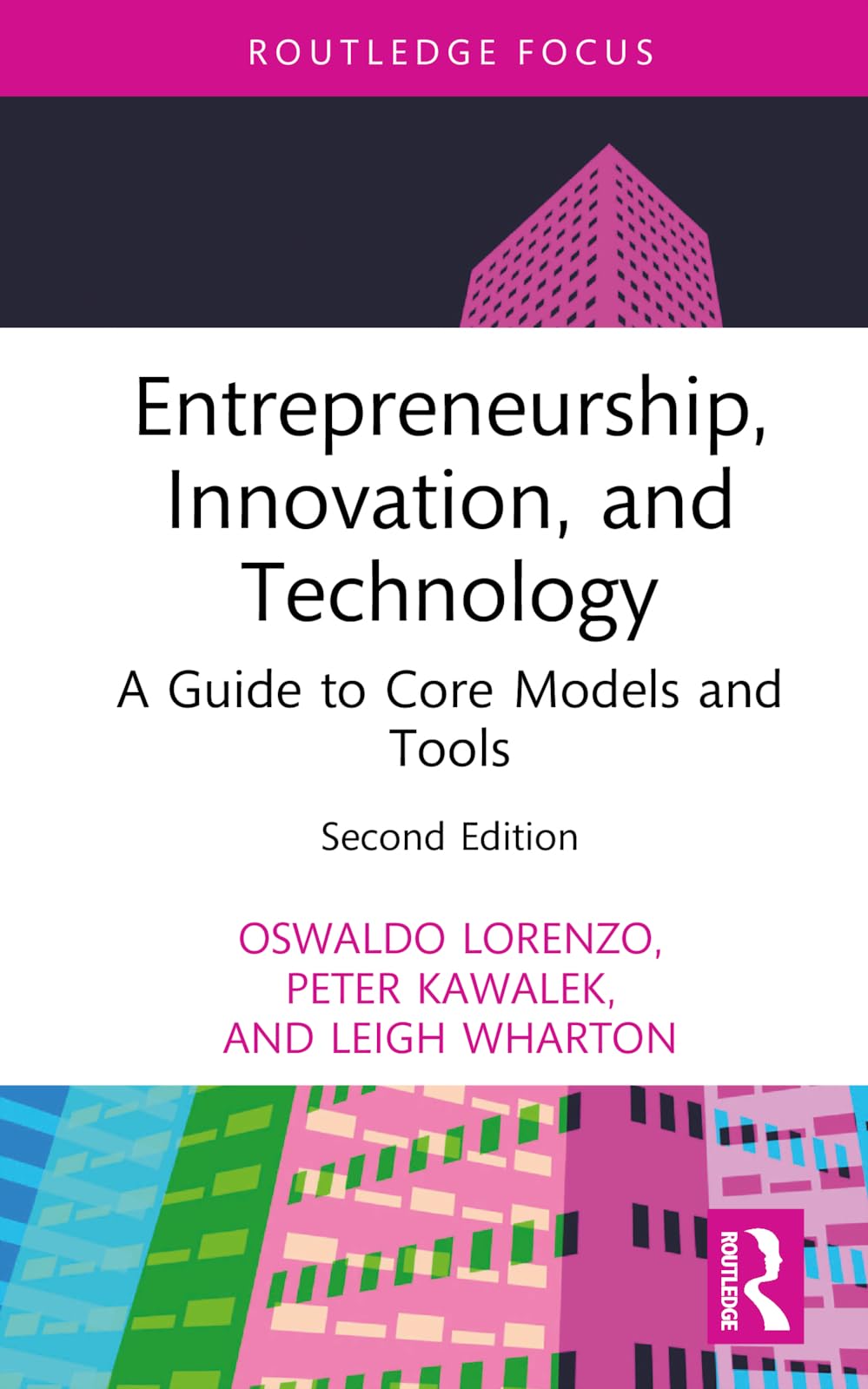 Buy Entrepreneurship, Innovation, and Technology: A Guide to Core ...