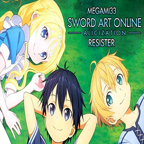 Play Resister (SAO Alicization OP 2) by Megami33 on Amazon Music