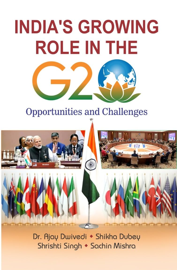 "INDIA'S GROWING ROLE IN THE G20 : OPPORTUNITIES AND CHALLENGES " : Dr ...