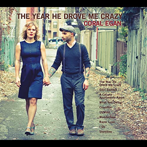 Amazon Music - Coral EganのThe Year He Drove Me Crazy - Amazon.co.jp