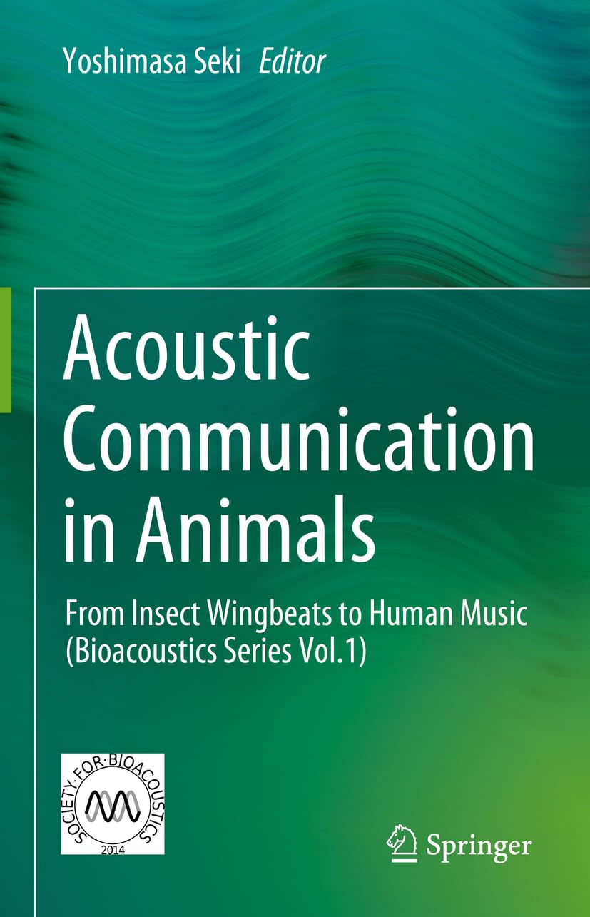 Acoustic Communication in Animals: From Insect Wingbeats to Human Music ...