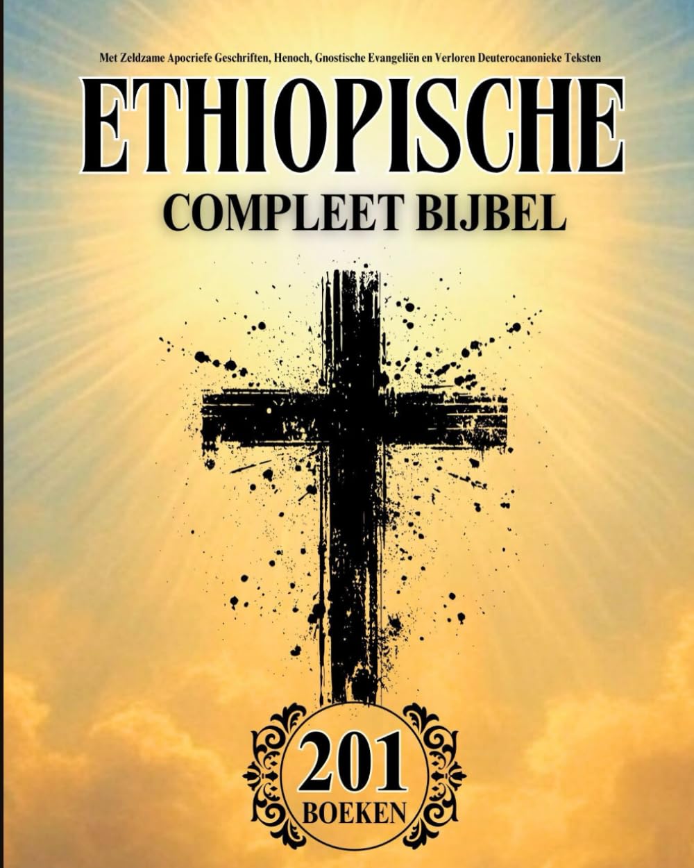 Ethiopische Bijbel in Het Nederlands Compleet (201 Boeken): Met ...
