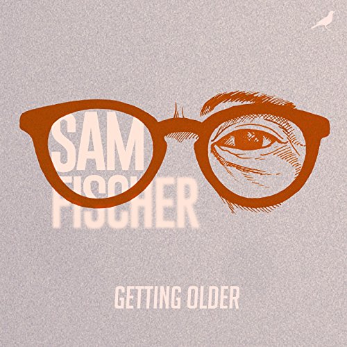Écouter Getting Older par Sam Fischer sur Amazon Music Unlimited