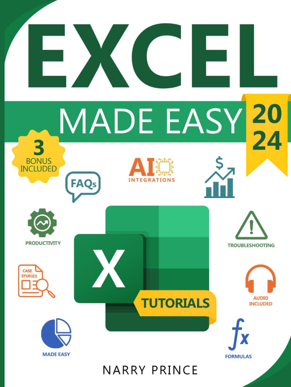 Excel Made Easy: From Basics to AI Integrations. 5-Minute Illustrated ...