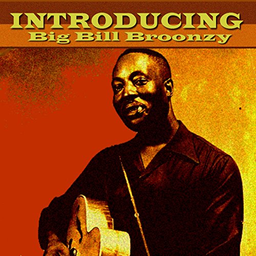 Introducing Big Bill Broonzy by Big Bill Broonzy on Amazon Music ...