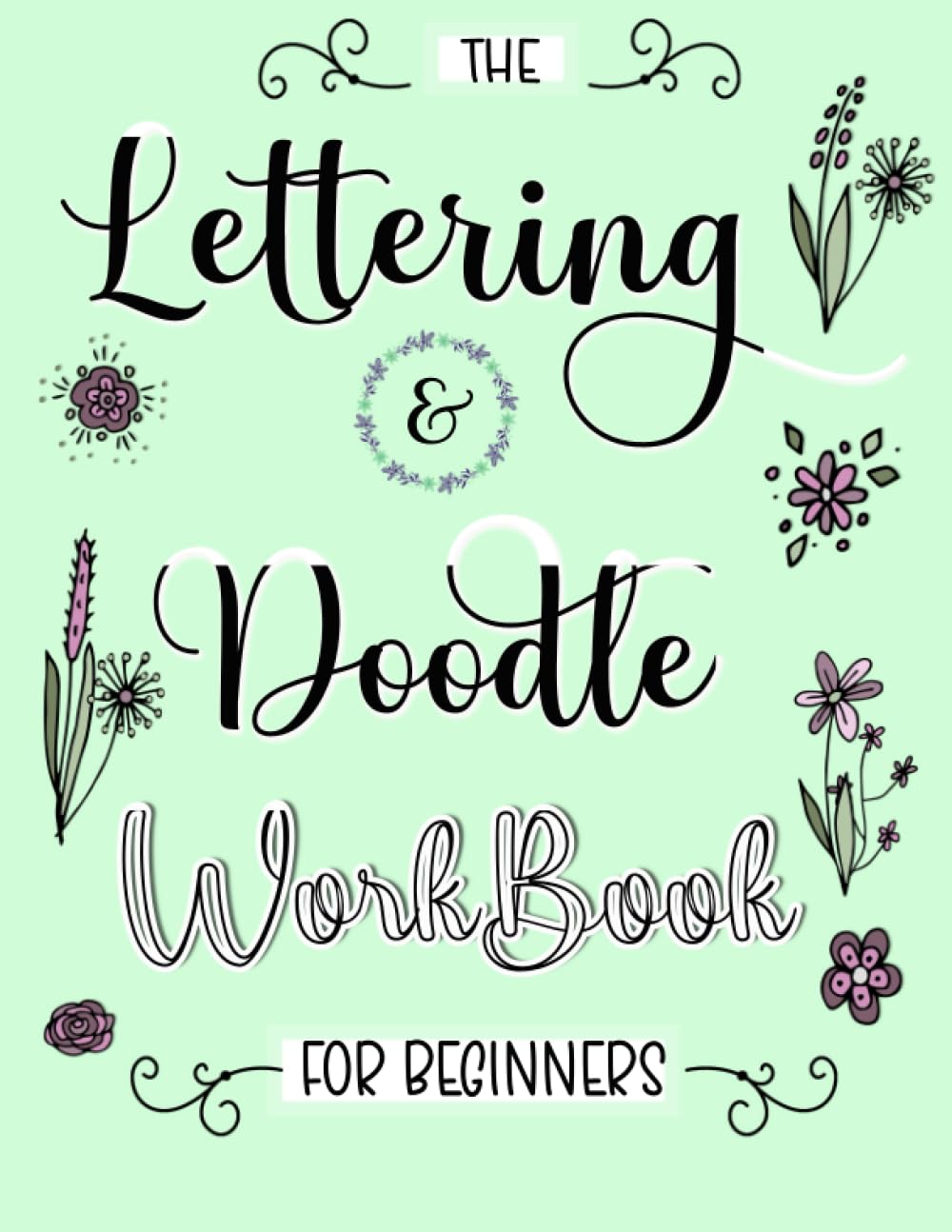 The Lettering & Doodle Workbook for Beginners: A Guide to Hand ...