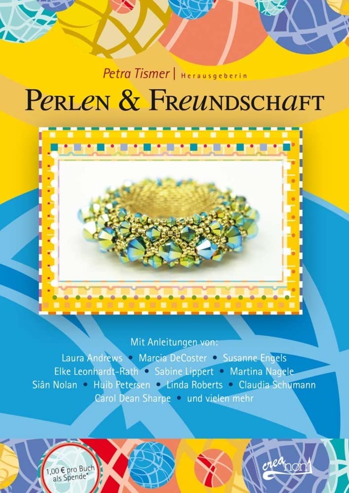 Perlen und Freundschaft: Mit Anleitungen von: Laura Andrews, Marcia ...
