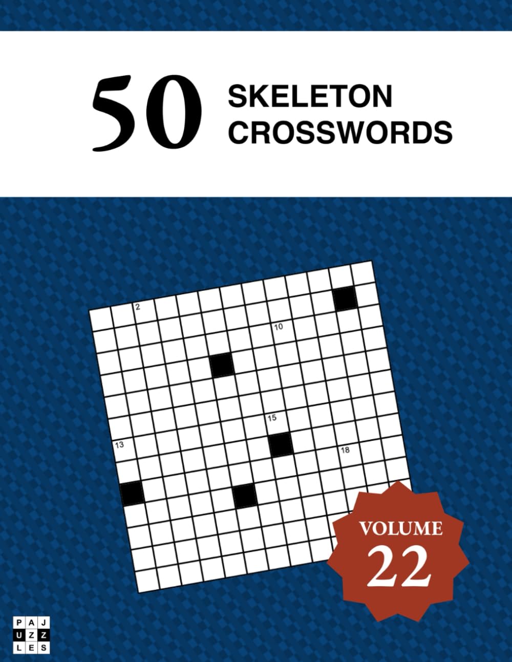50 Diagramless Skeleton Crosswords – Pajuzzles: Volume 22 Skeleton ...