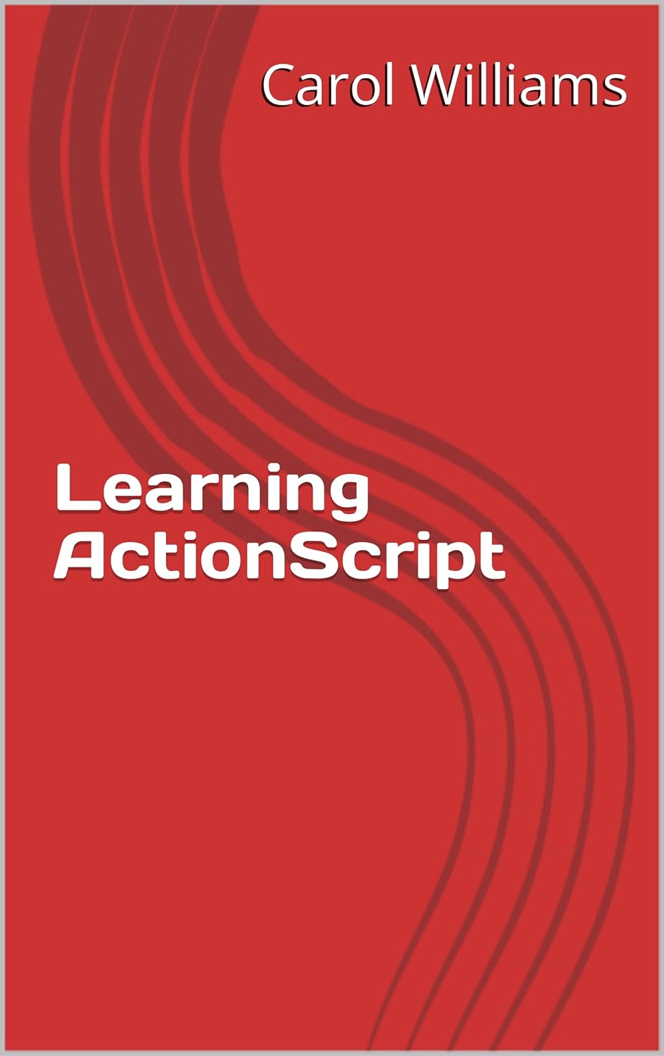 Learning Actionscript Ebook Williams Carol Kindle Store 