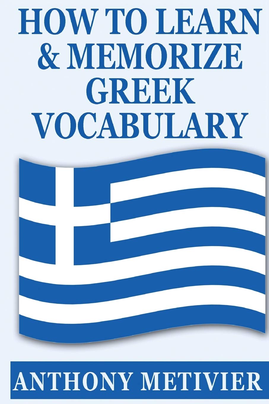 Buy How to Learn and Memorize Greek Vocabulary Online at desertcartINDIA