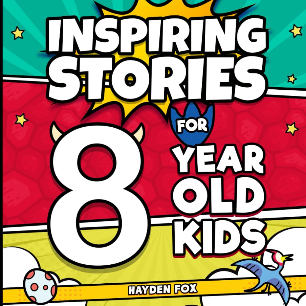 Amazon.com: Inspiring Stories For 8 Year Old Kids: Amazing Tales That ...